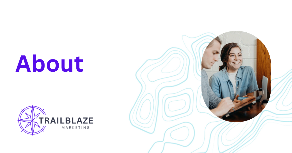 About - Trailblaze Marketing