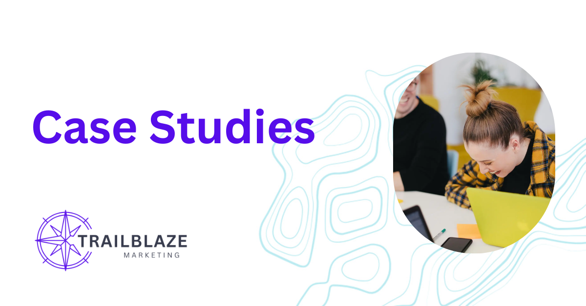Our Work - Trailblaze Marketing